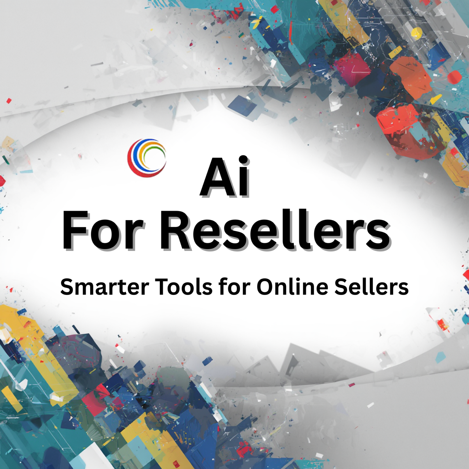 AI for Resellers: A Practical Guide for Online Sellers Who Want to Work ...